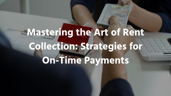 Tops Methods to Ensure Timely Rent Collection